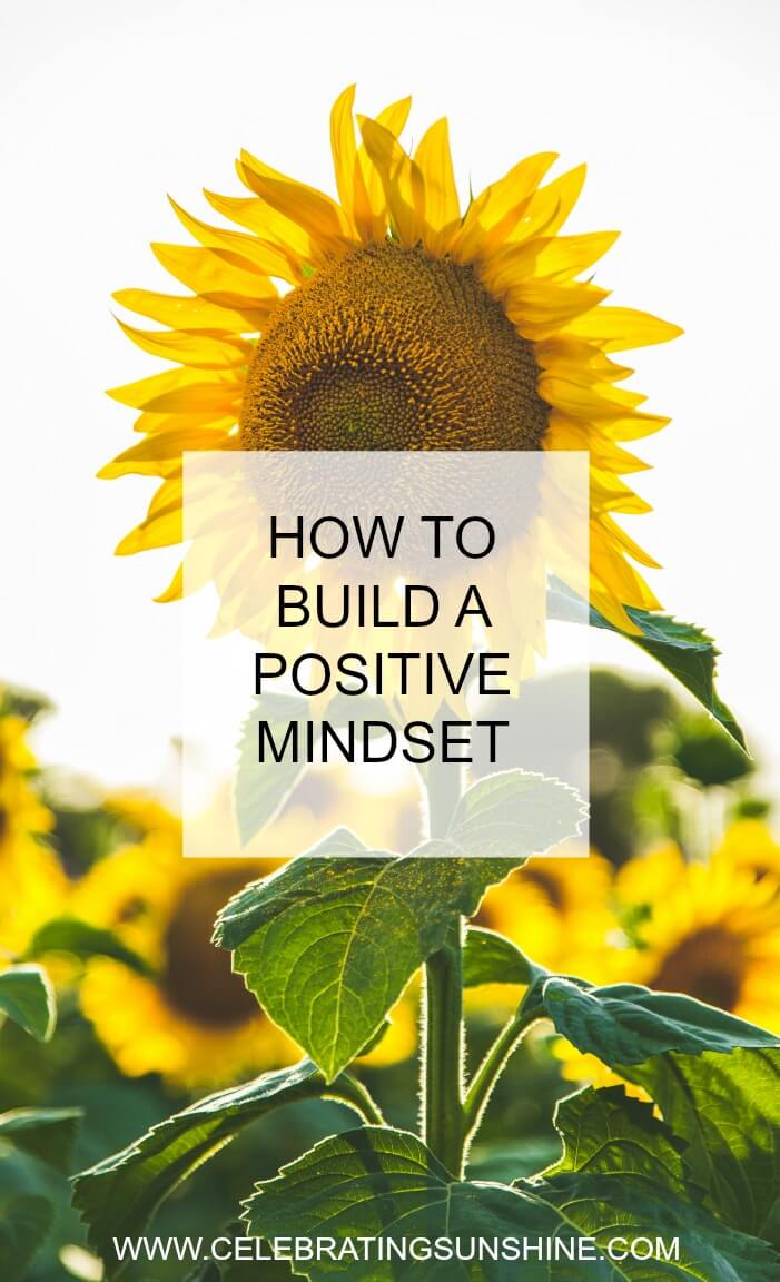 HOW TO BUILD A POSITIVE MINDSET